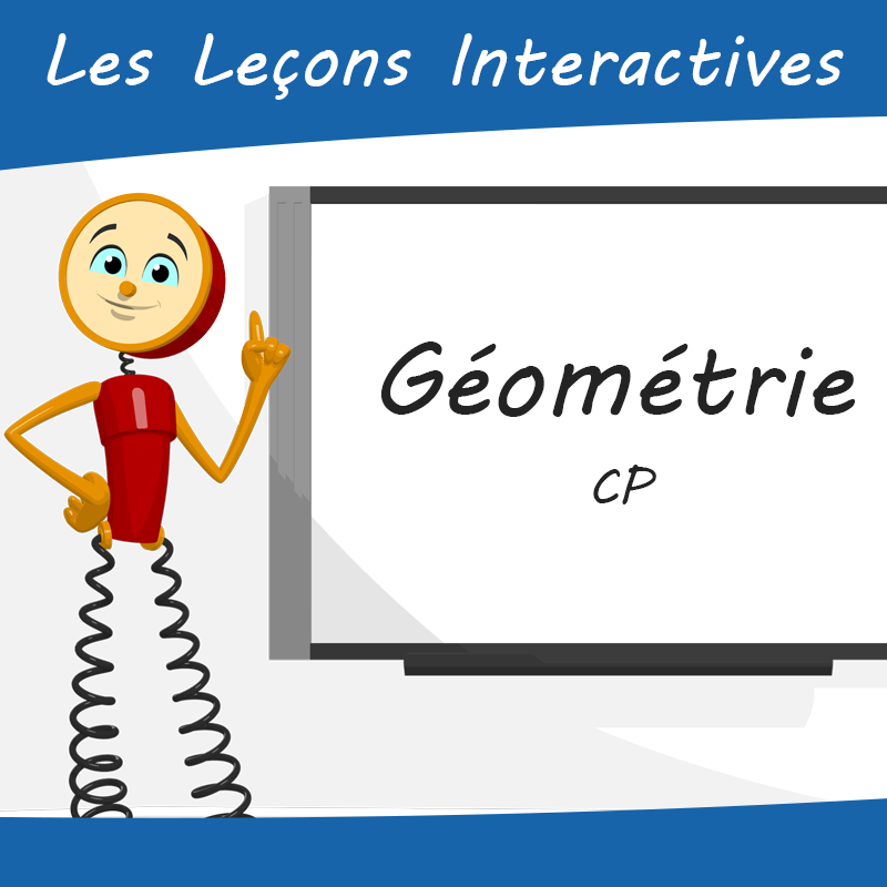 Les Leçons Interactives de Géométrie • CP